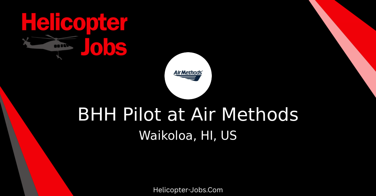 BHH Pilot at Air Methods - Helicopter Jobs