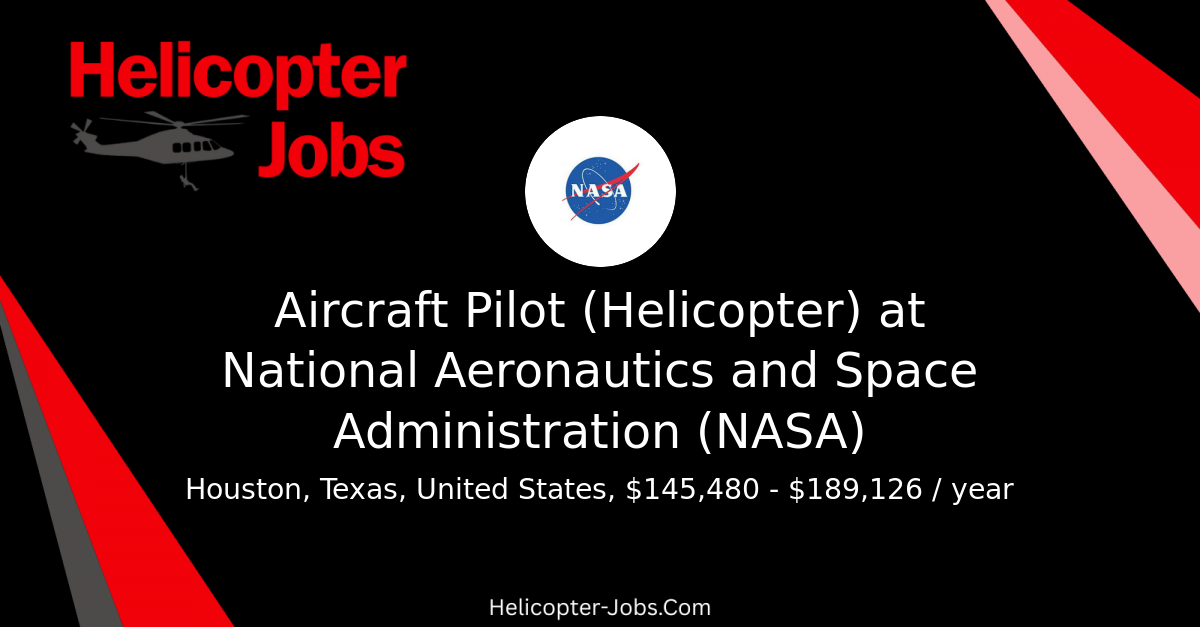 Aircraft Pilot (Helicopter) at National Aeronautics and Space ...