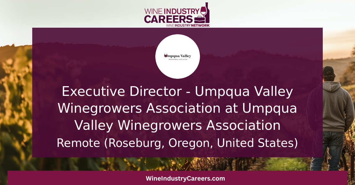Executive Director - Umpqua Valley Winegrowers Association at Umpqua ...