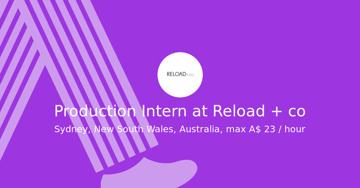 Production Intern at Reload + co - Pedestrian Jobs