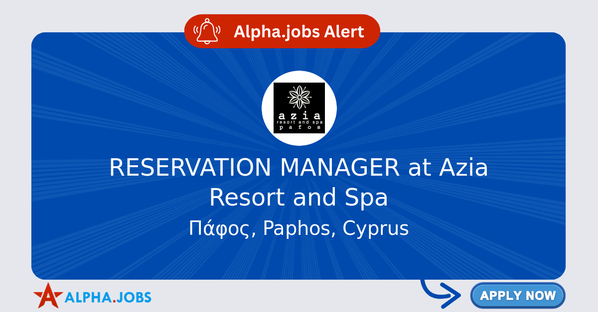 RESERVATION MANAGER at Azia Resort and Spa - Alpha.jobs