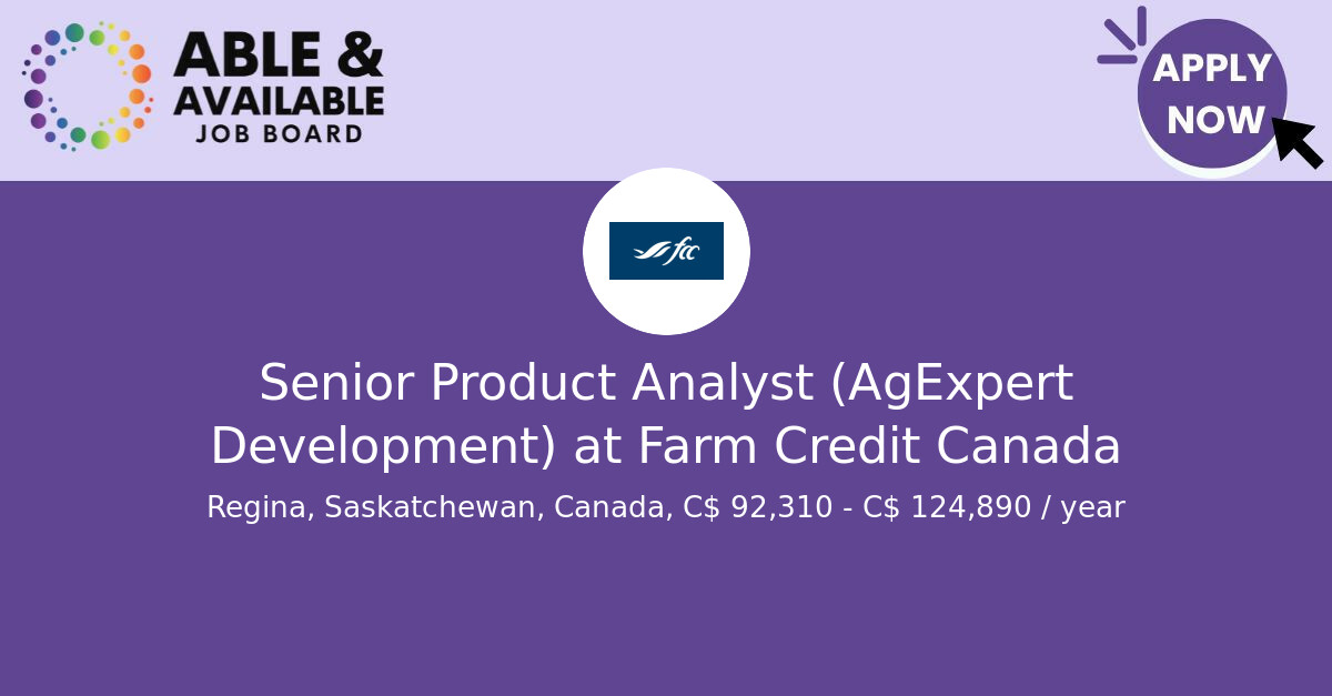 Senior Product Analyst (AgExpert Development) at Farm Credit Canada ...
